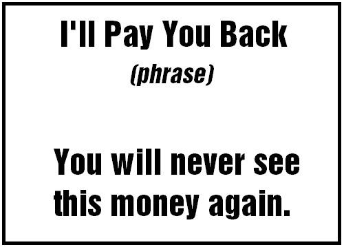 Fun with words: pay you back