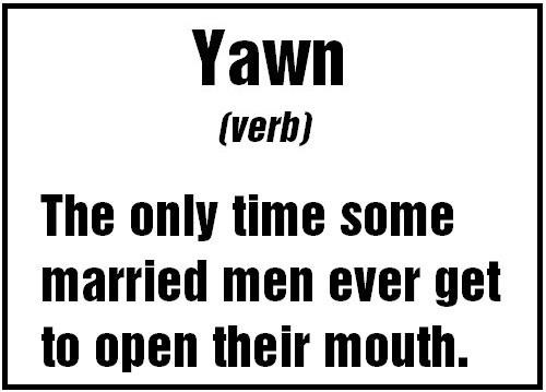 Fun with words: yawn (verb)