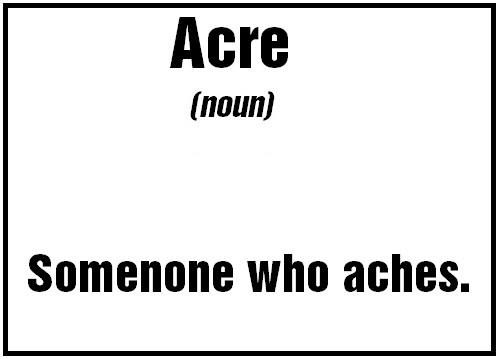 Fun with words: acre