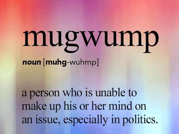 Confusing words: mugwump